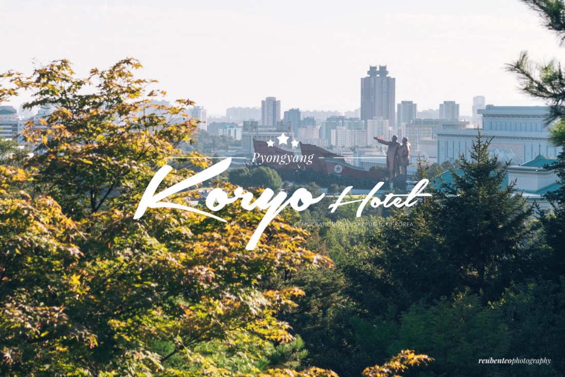Pyongyang Koryo Hotel | Reuben Teo Photography | Designer ...